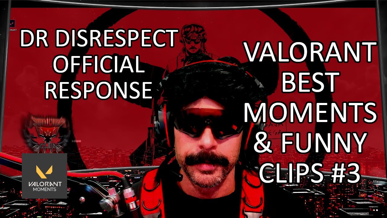 DR DISRESPECT OFFICIAL RESPONSE ON FAKE TWITCH DROPS - VALORANT - BEST ...