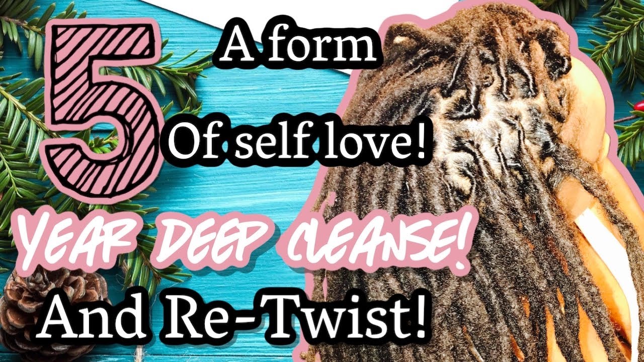 5 YEARS DEEP CLEAN| DREADLOCK CLEANSE| LOC CARE| LOC WASH| NATURAL HAIR ...