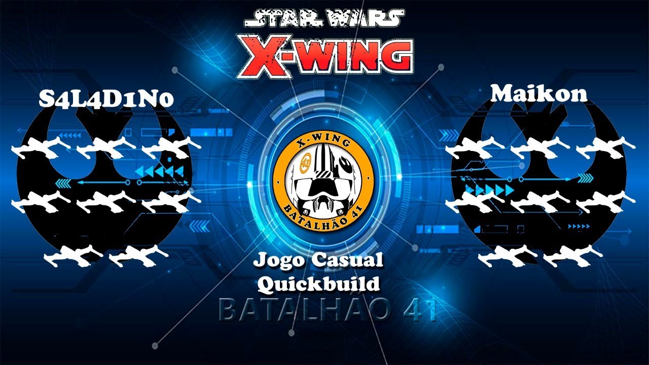 X-Wing Quickbuild Jogo 133 - Deyvid Reis x Maikon Delgado - YouTube