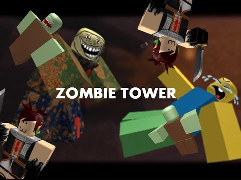 Roblox Zombie Tower - YouTube