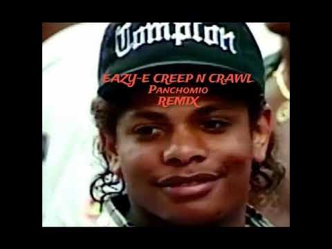 Eazy-E - "Creep N Crawl" Remix - YouTube