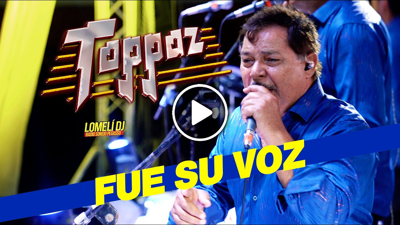 2022 - Grupo Toppaz - FUE SU VOZ - Santa Catarina - en vivo - - YouTube