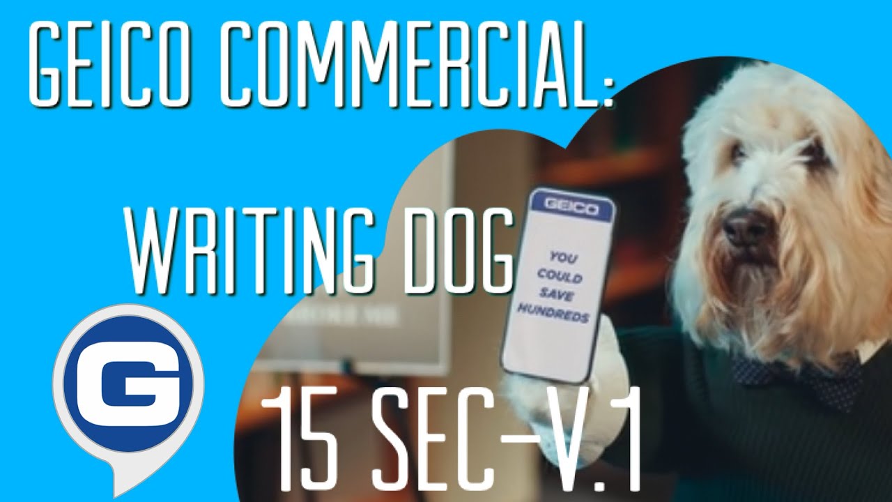 GEICO Commercial - Writing Dog [15 Sec. Version / Version 1] 🐶 ️ (2019 ...