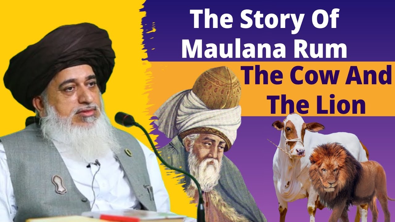 The Story Of Maulana Rum The Cow And The Lion - YouTube