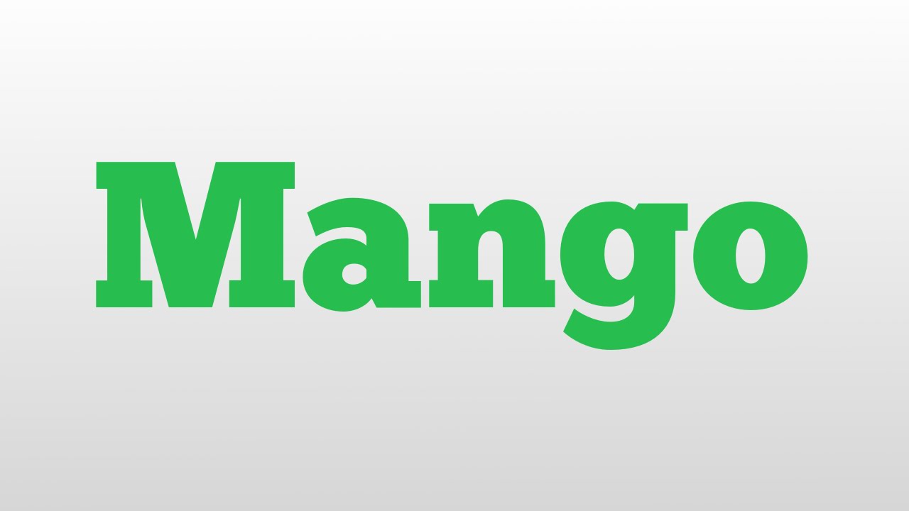 Mango Meaning And Pronunciation YouTube Mango Meaning And Pronunciation YouTube