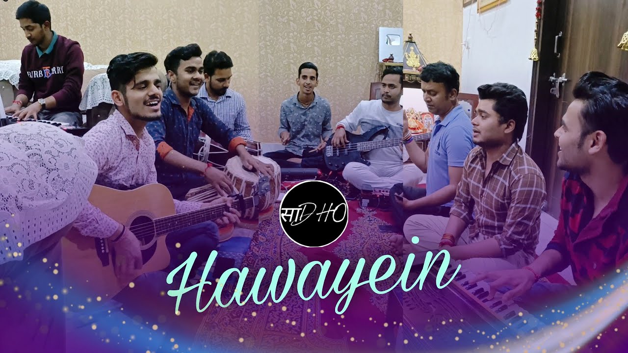 Hawayein - Full Cover By Sadho Band | @SoulfulArijitSingh | @pritam7415 ...