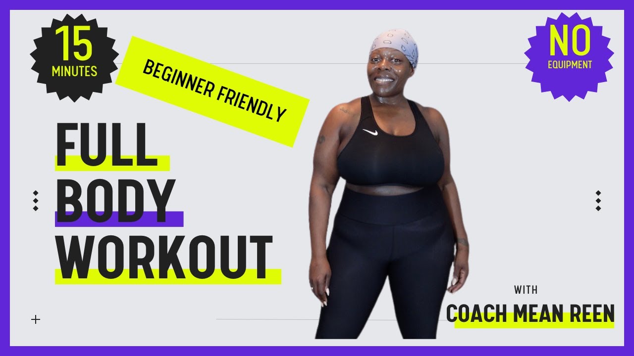LET'S GO! 15 MINUTE BEGINNER WORKOUT NO EQUIPMENT|COACH MEAN REEN ...