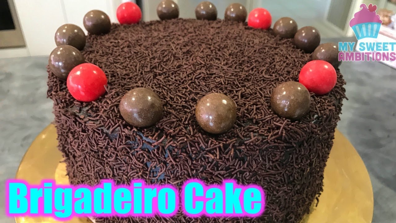 Brigadeiro Cake - mysweetambitions - YouTube