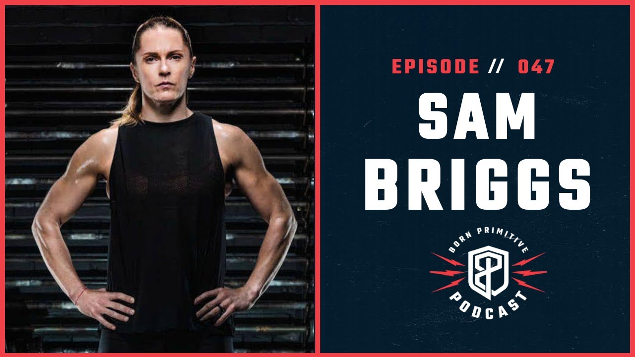 CrossFit Champion Sam Briggs: Strength, Resilience, and a Champion's Mindset - YouTube