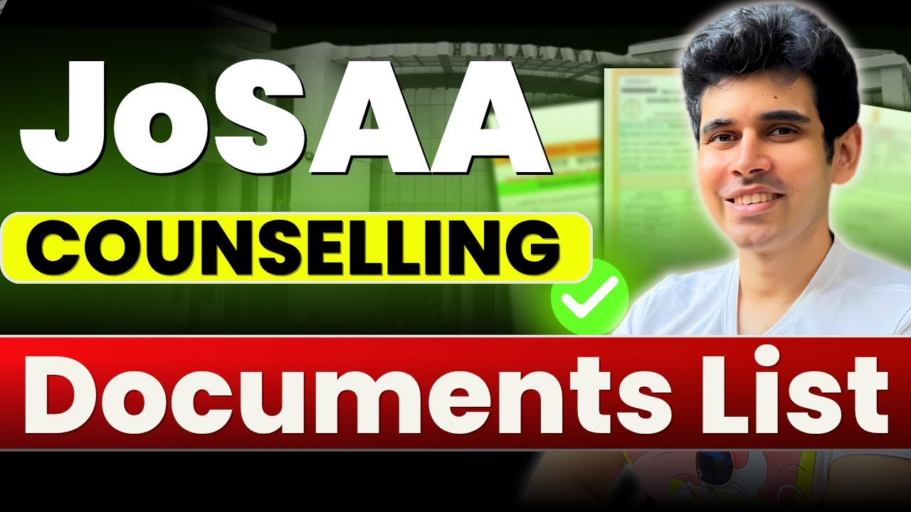 JoSSA Counselling Alert - Critical Document List #jeemain2025 # ...