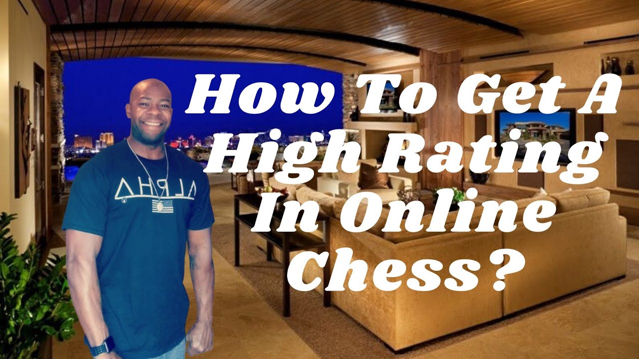 How To Get A High Rating In Online Chess? - YouTube