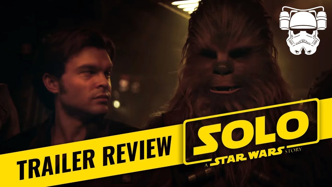 Solo: A Star Wars Story Trailer - REVIEW / THOUGHTS / REACTION - YouTube