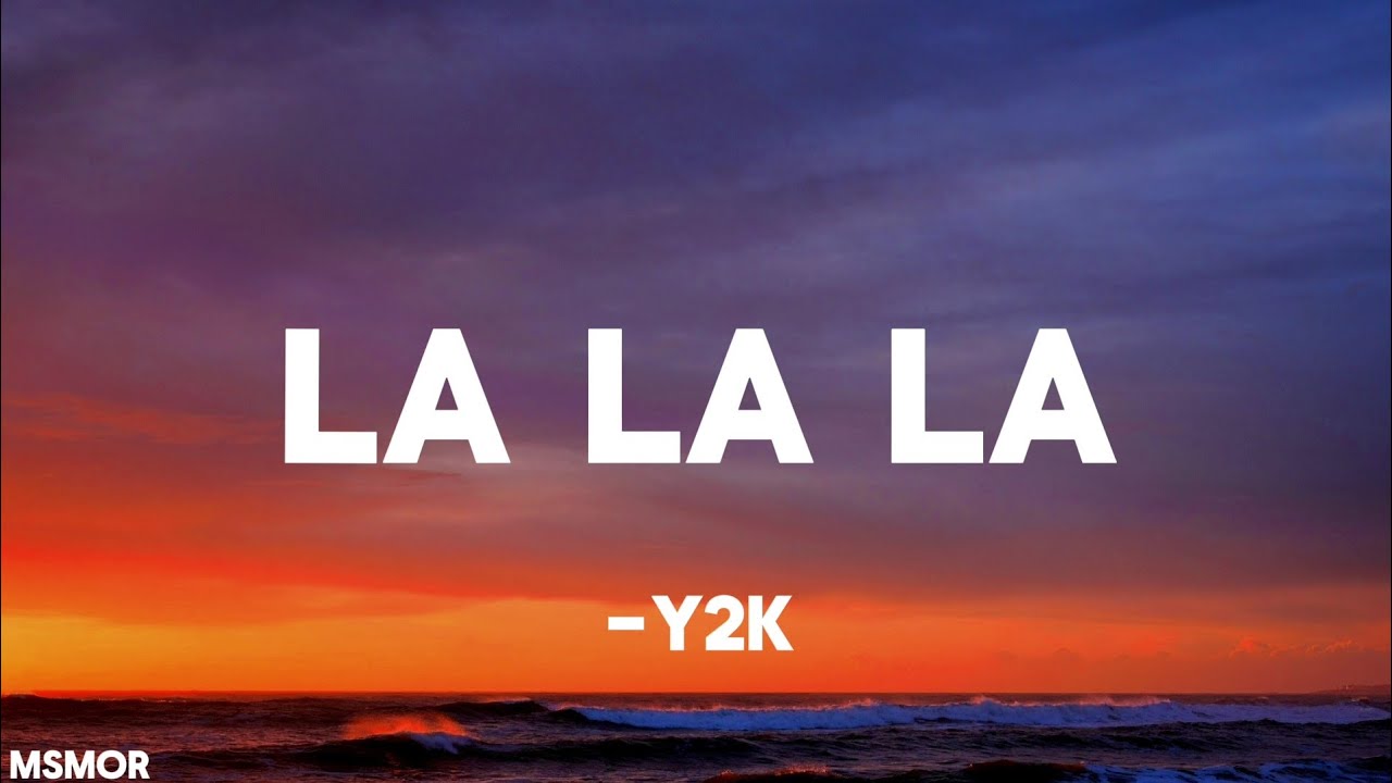 Y2K, bbno$ - Lalala [ LYRIC VIDEO] M SQUARE MUSICS RELEASE - YouTube
