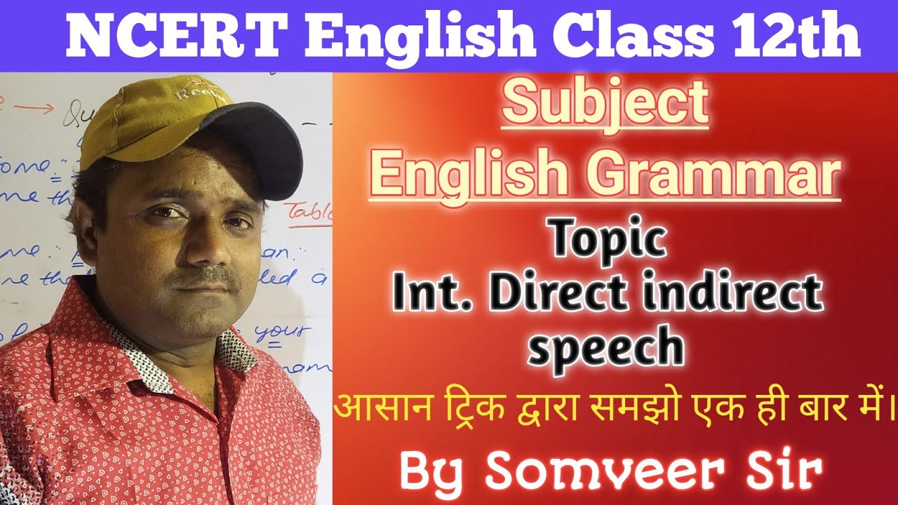 English Grammar Class 12th NCERT Class 12th English Direct And english-grammar-class-12th-ncert-class-12th-english-direct-and