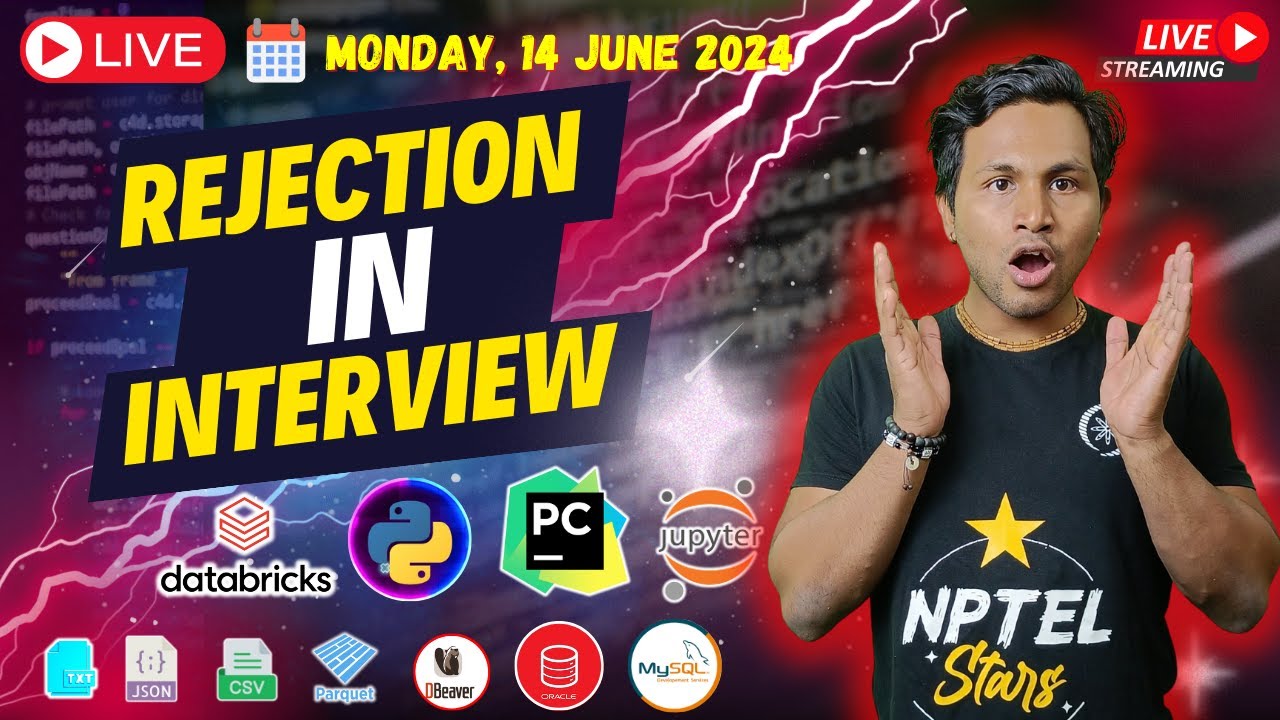 LIVE STREAMING 14 JUN 2024 - Rejections in Interview - How to Handle ...