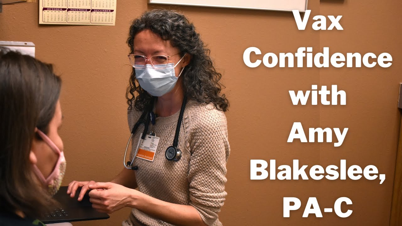 Vaccine Confidence with Amy Blakeslee, PA-C - YouTube