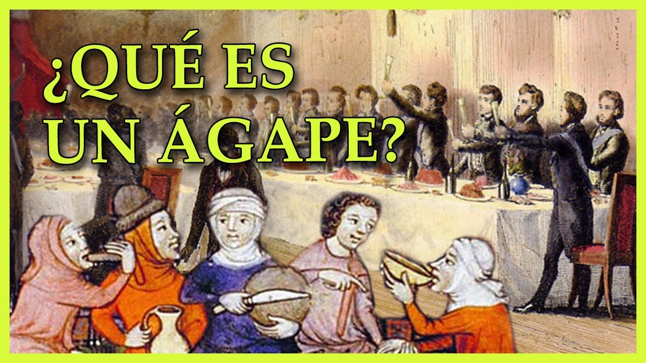 ¿QUÉ ES UN ÁGAPE FRATERNAL? - YouTube