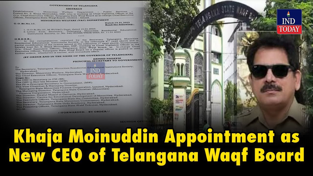 Khaja Moinuddin Appointment as New CEO of Telangana Waqf Board | IND Today - YouTube