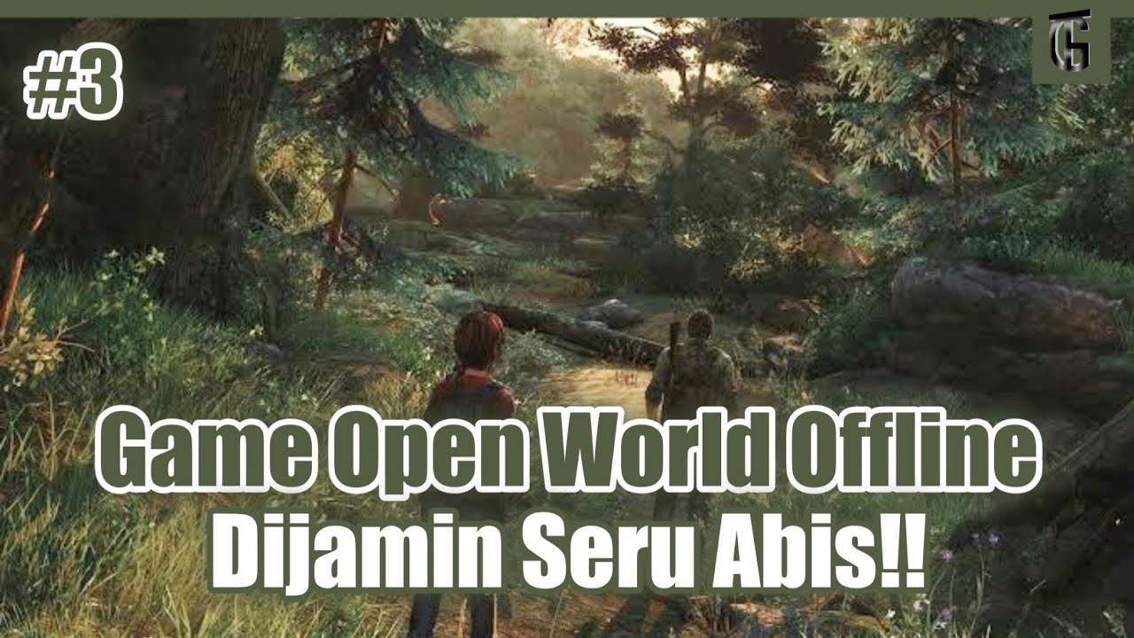 10 Game Open World Offline Terbaik Yang Dijamin Seru Abis!! #3 | Game ...