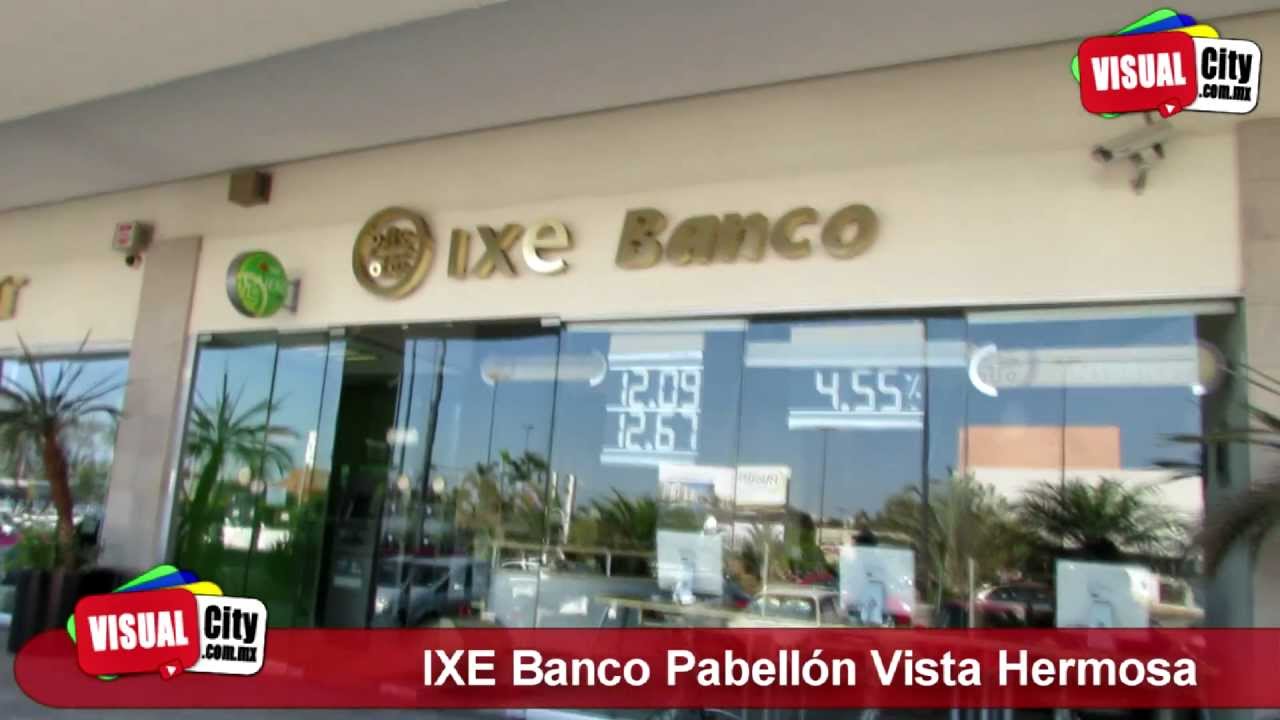 Banco en Cuernavaca IXE Banco - YouTube