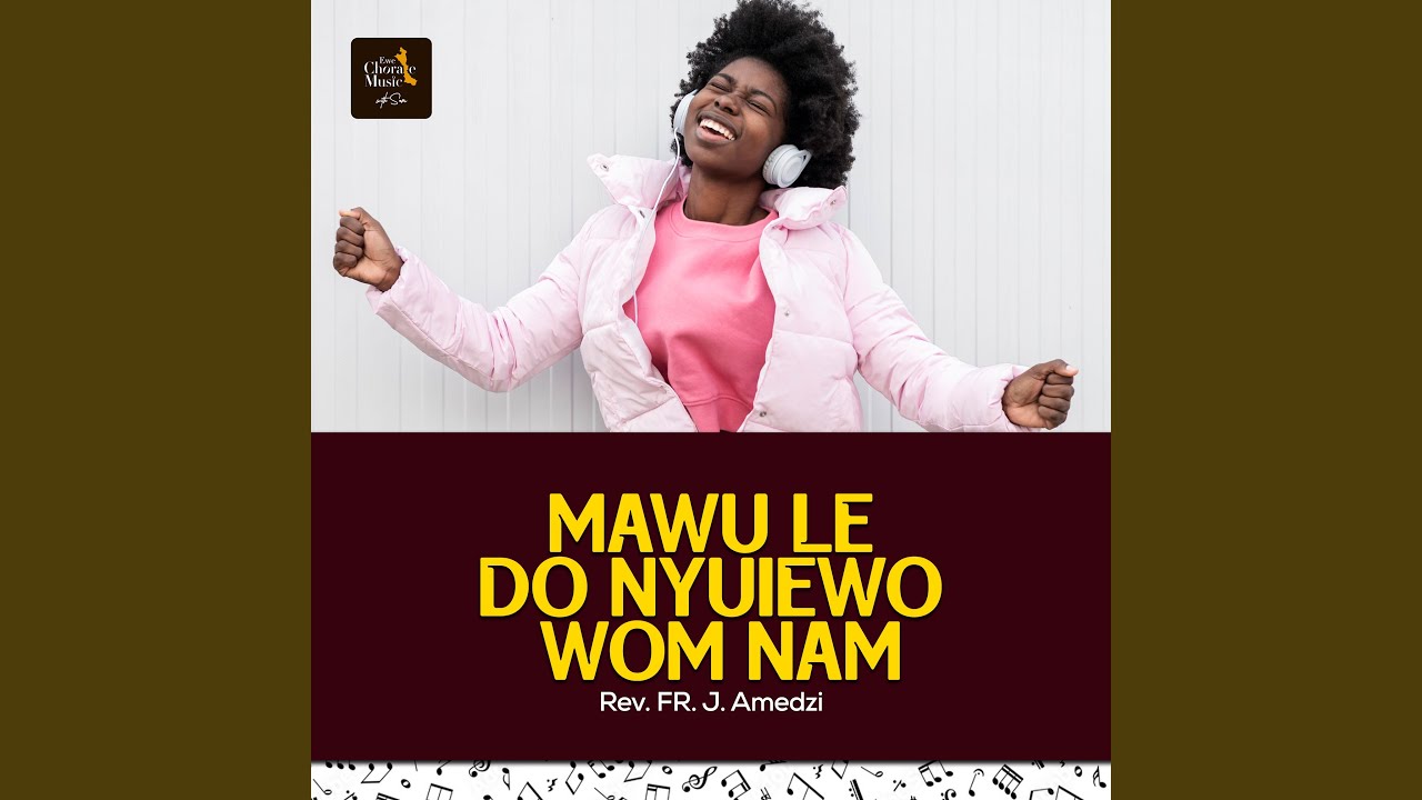 MAWU LE DO NYUIEWO WOM NAM - YouTube