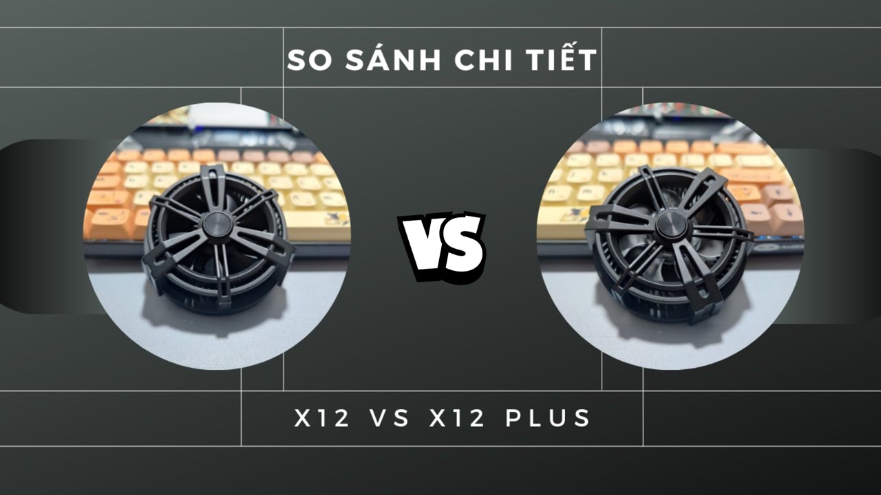 X12 VS X12 Plus | có nên thêm tiền để "Plus" ? - YouTube