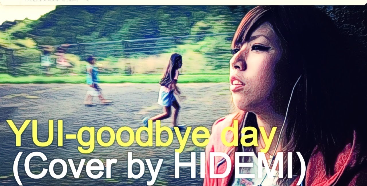YUI-goodbye days (cover by HIDEMI) - YouTube