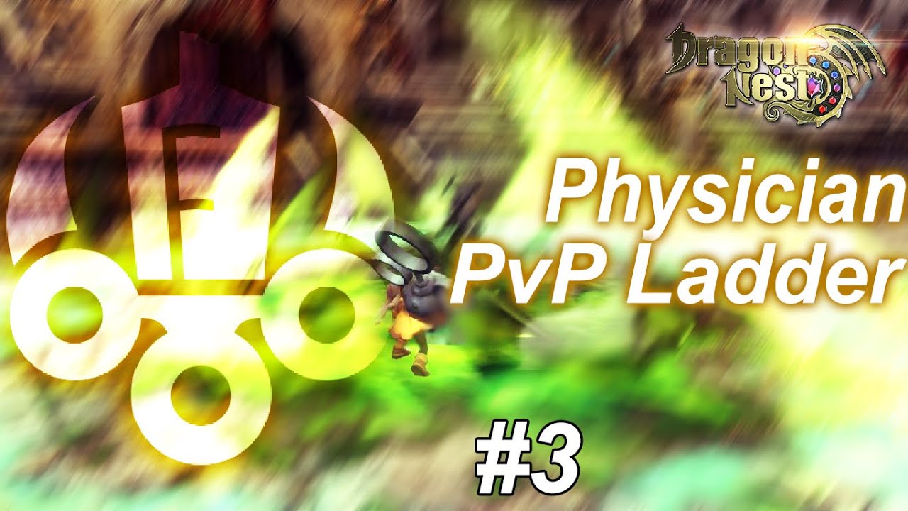 Physician PvP Ladder 1:1 #3 [DN SEA] - YouTube