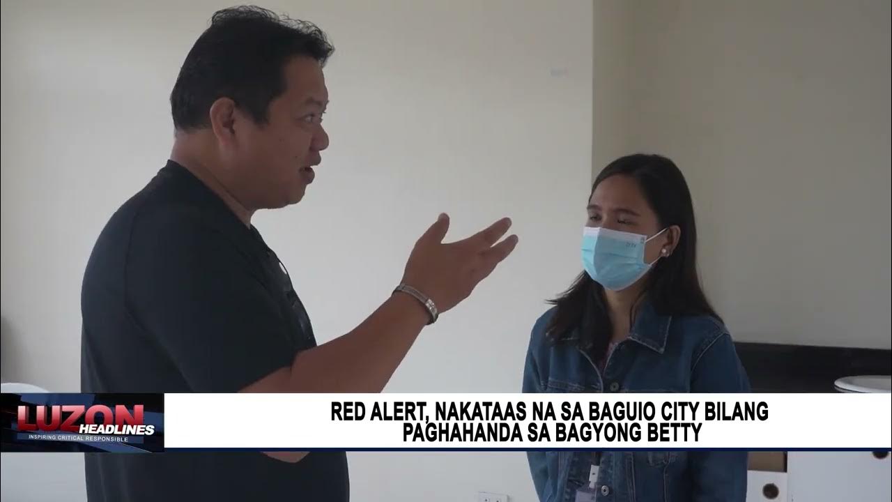 Red Alert, nakataas na sa Baguio City bilang paghahanda sa Bagyong Betty - YouTube