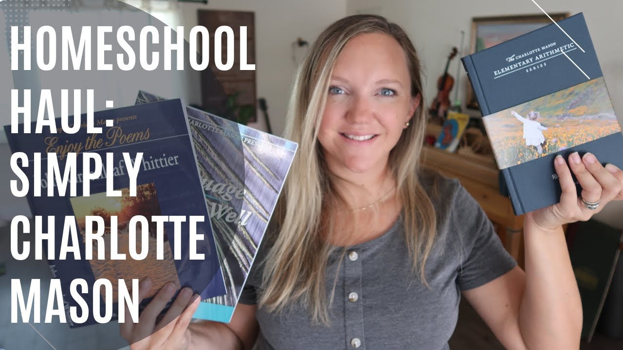 HOMESCHOOL HAUL || SIMPLY CHARLOTTE MASON - YouTube