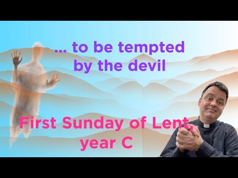 Homily for the First Sunday of Lent, year C - YouTube