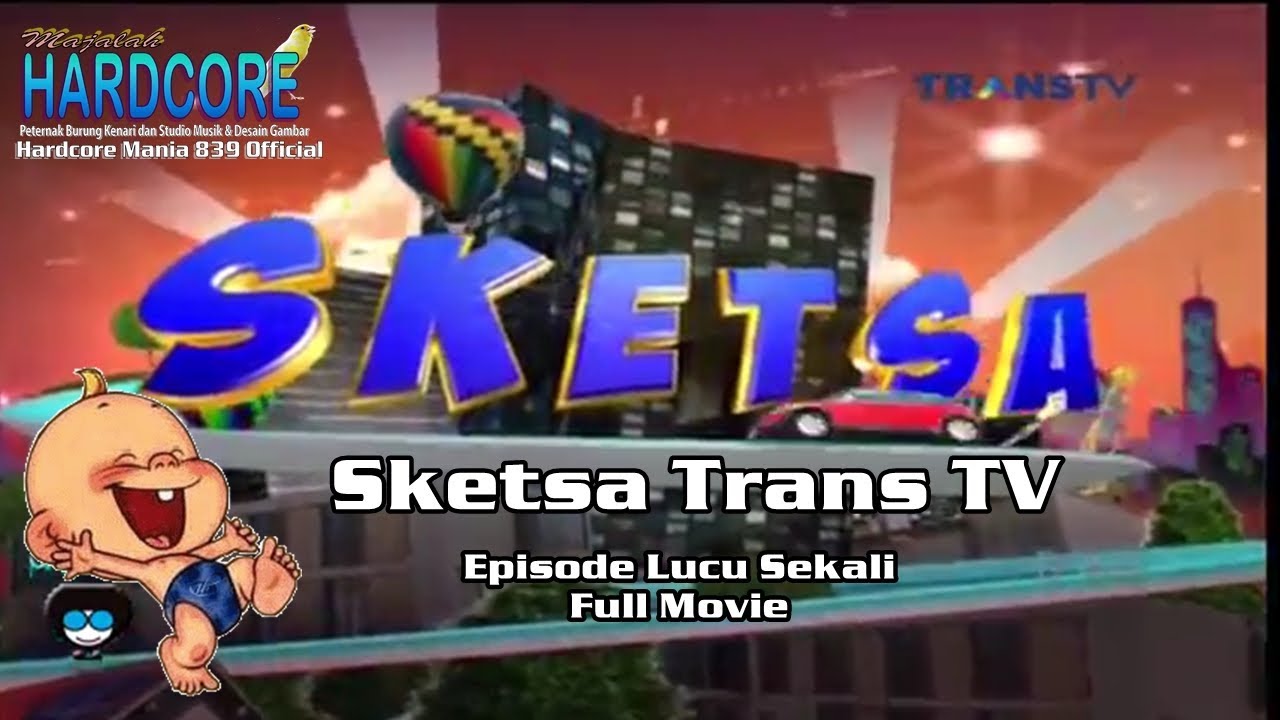Sketsa Trans TV Episode Lucu Sekali Full Movie 2019 - YouTube