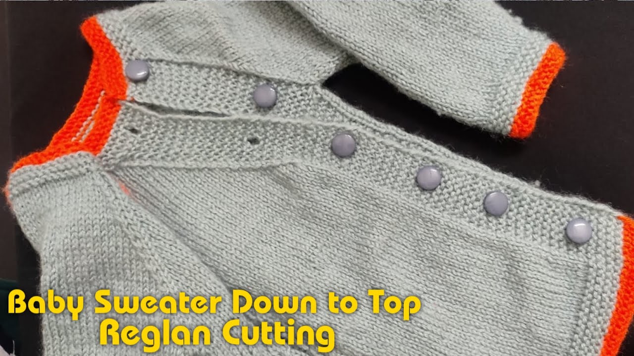Knitt Baby Sweater Down to Top Reglan Cutting | Hindi | Jasbir ...