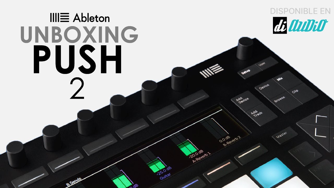 ABLETON PUSH 2. UNBOXING + REGISTRO DE SOFTWARE - YouTube