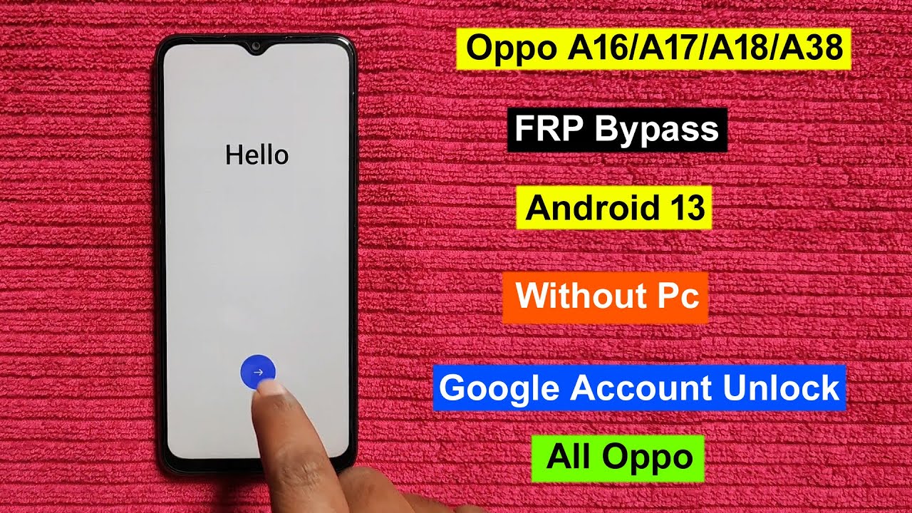 Oppo A16/A17/A18/A38 FRP Bypass Android 13 | Gmail/Google Account Remove Oppo All Model Without ...