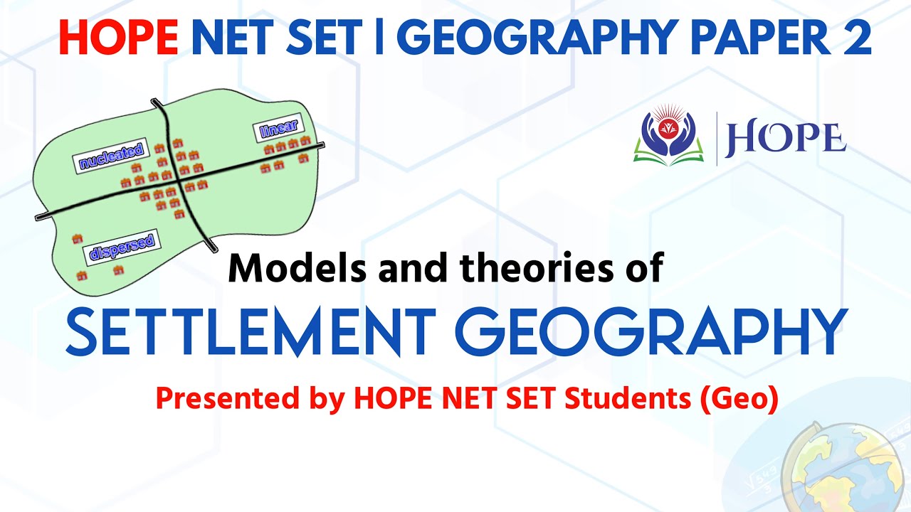 Models and theories of Settlement Geography presented by HOPE NET SET ...