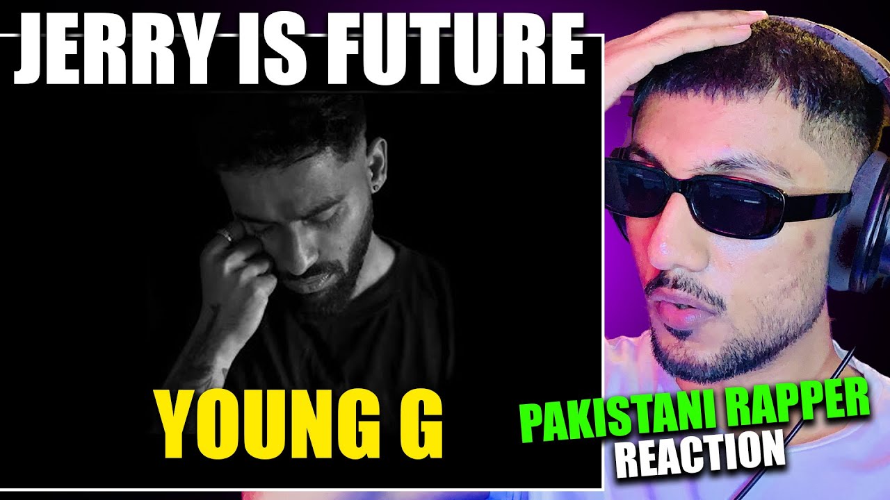 Pakistani Rapper Reacts to Young G : Jerry - YouTube