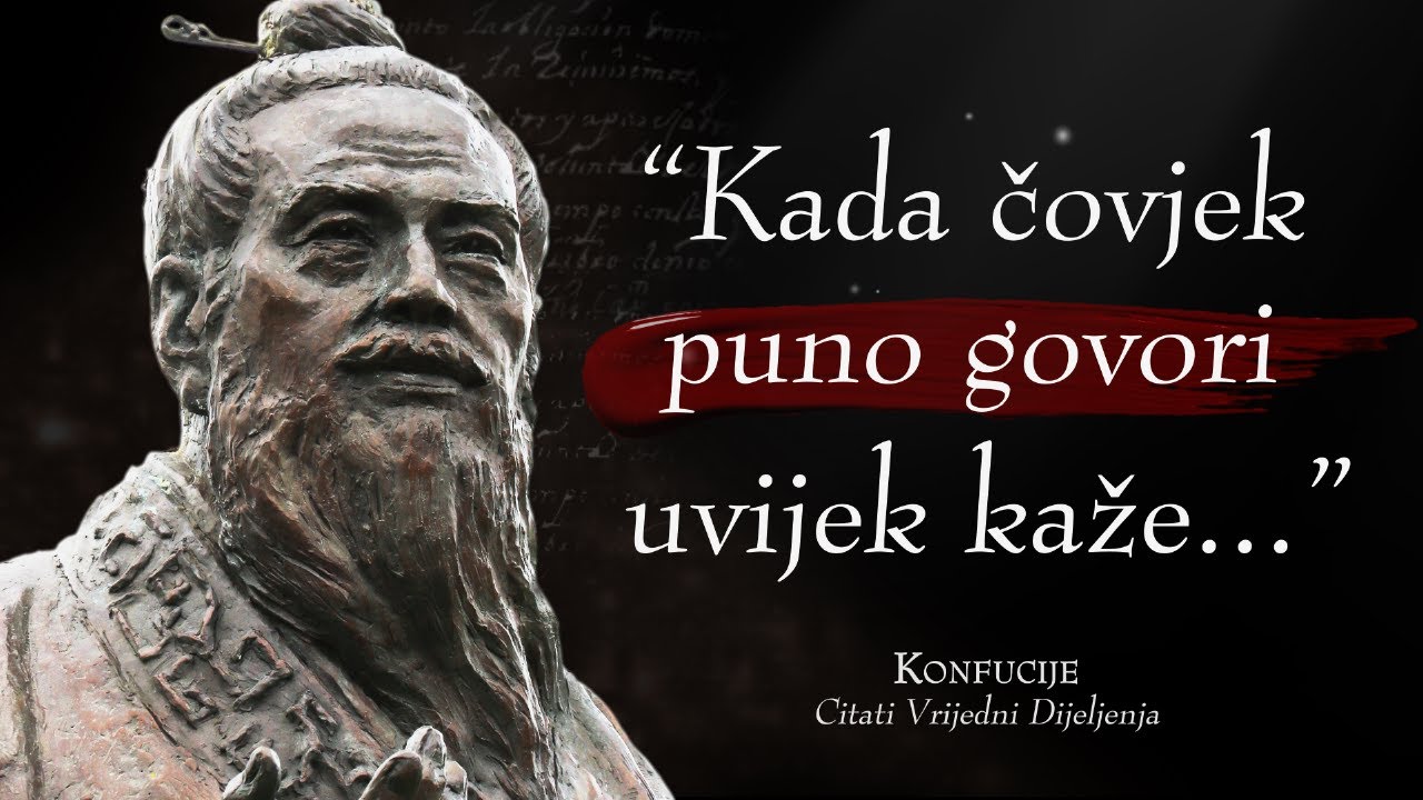 Citati Konfucija koji će vas Zadiviti | Citati Vrijedni Dijeljenja ...