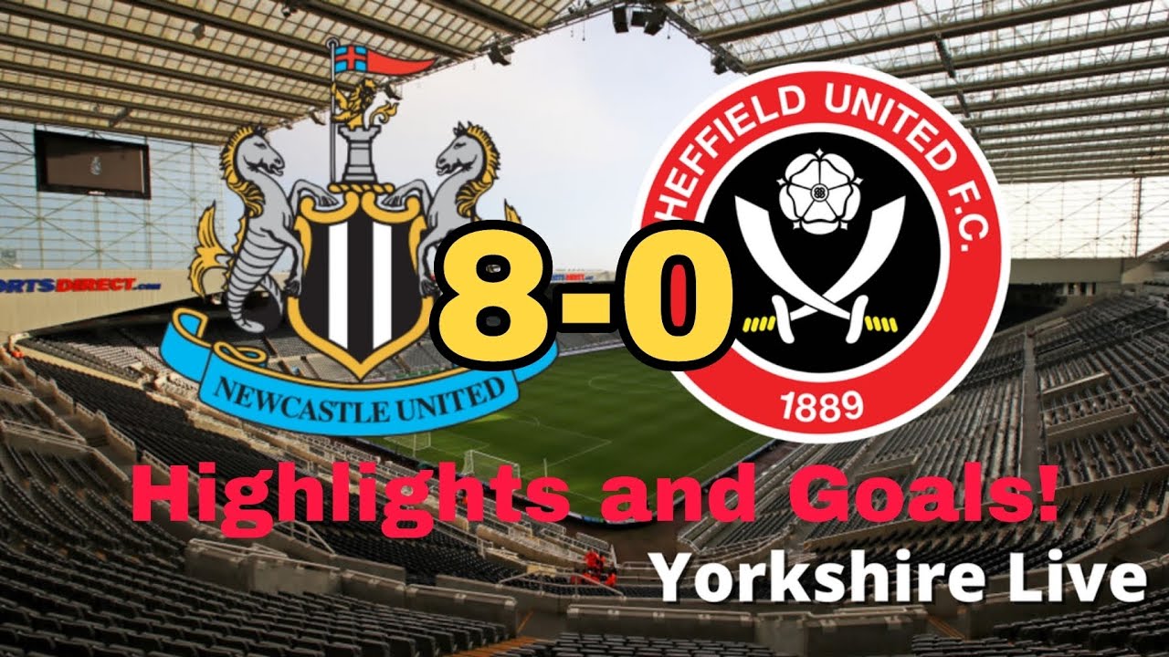 Newcastle Vs Sheffield 8-0 HIGHLIGHTS! - YouTube
