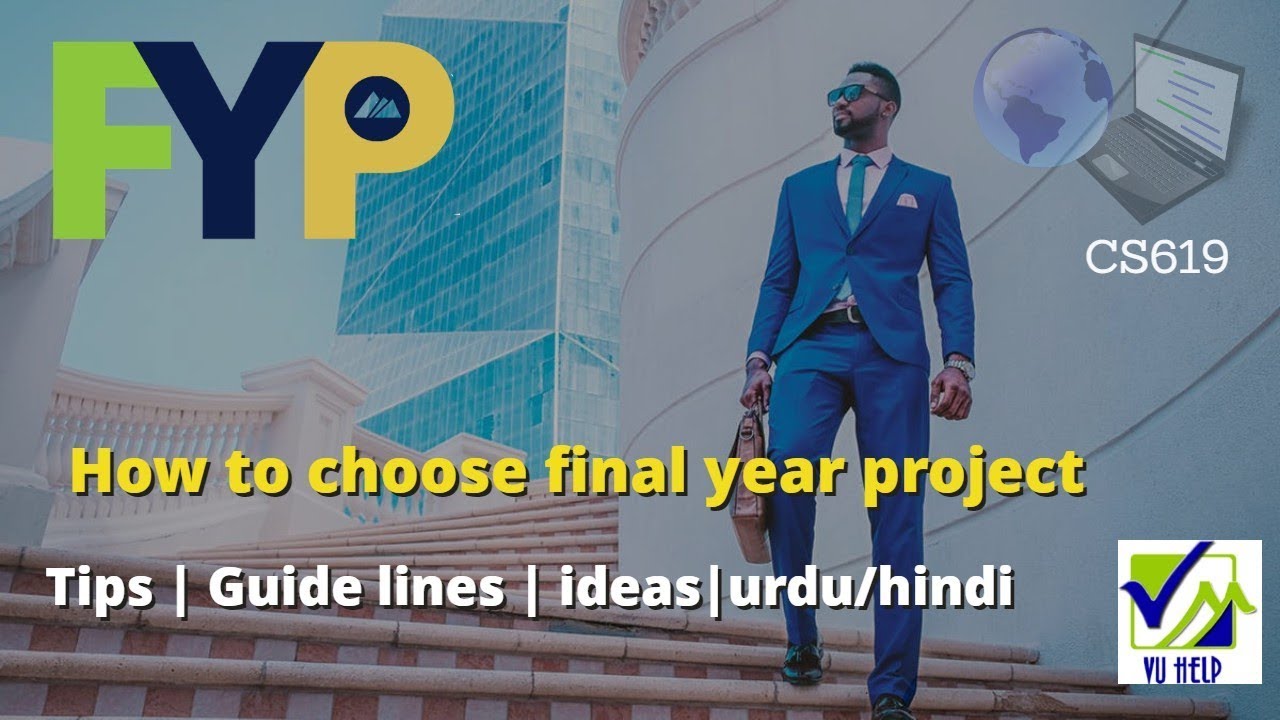 How to choose final year project | Select FYP ideas for CS computer ...