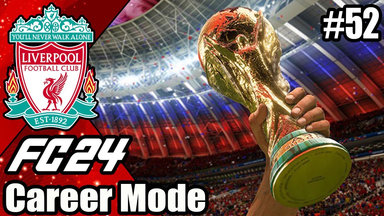 FC 24 Liverpool Career Mode #52 I World Cup Final - Can We Win Biggest ...