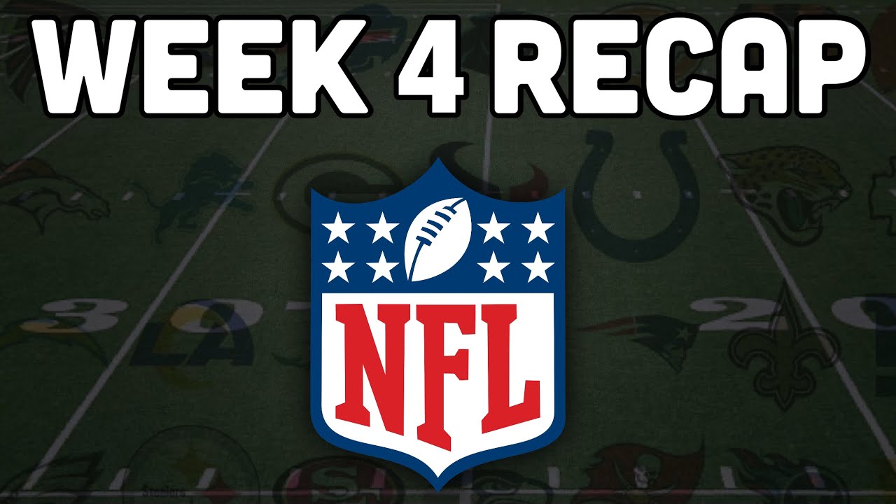 NFL Week 4 Recap + Highlights - YouTube