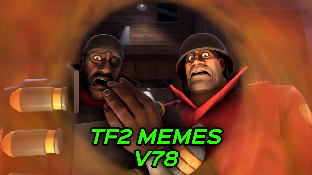 TF2 MEMES V78 #tf2 #tf2memes #beter - YouTube