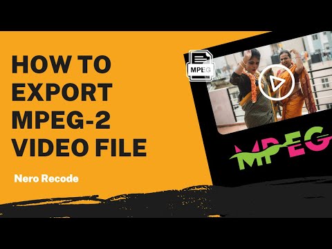 How to Export MPEG-2 Video File | Nero Recode Tutorial