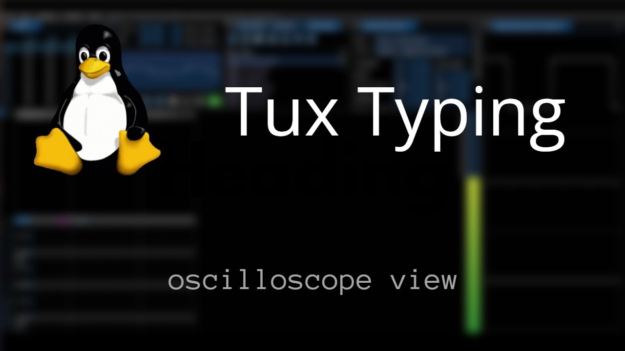 Tux Typing - Comet Zap OST (Oscilloscope View) - YouTube