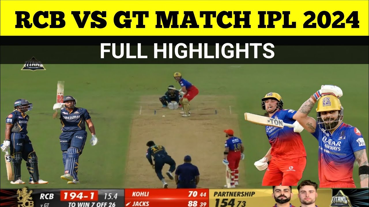 rcb vs gt 2024 highlights | gt vs rcb highlights | ipl match 45 ...