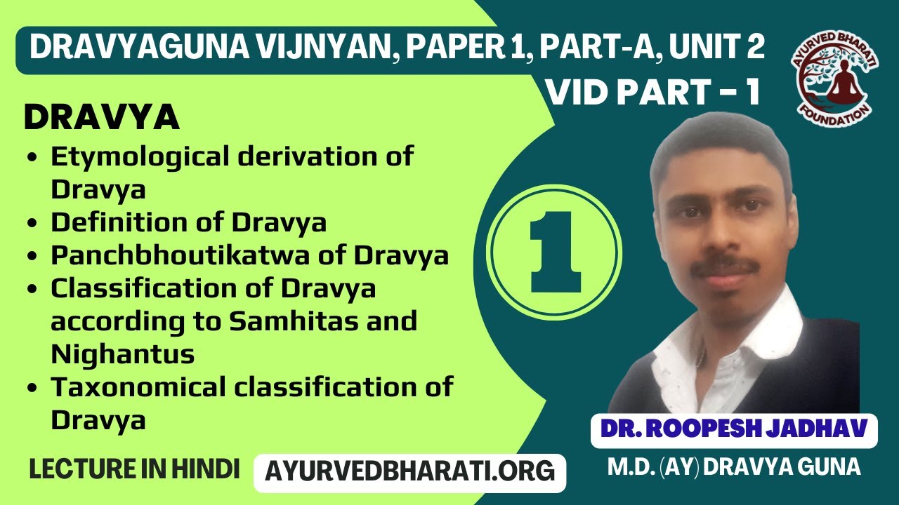 Dravya | Dravyaguna Vijnyan, paper 1, Part-A, Unit 2, Vid Part 1 - by ...