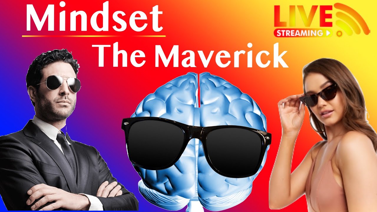 The Mindset of The Maverick - YouTube