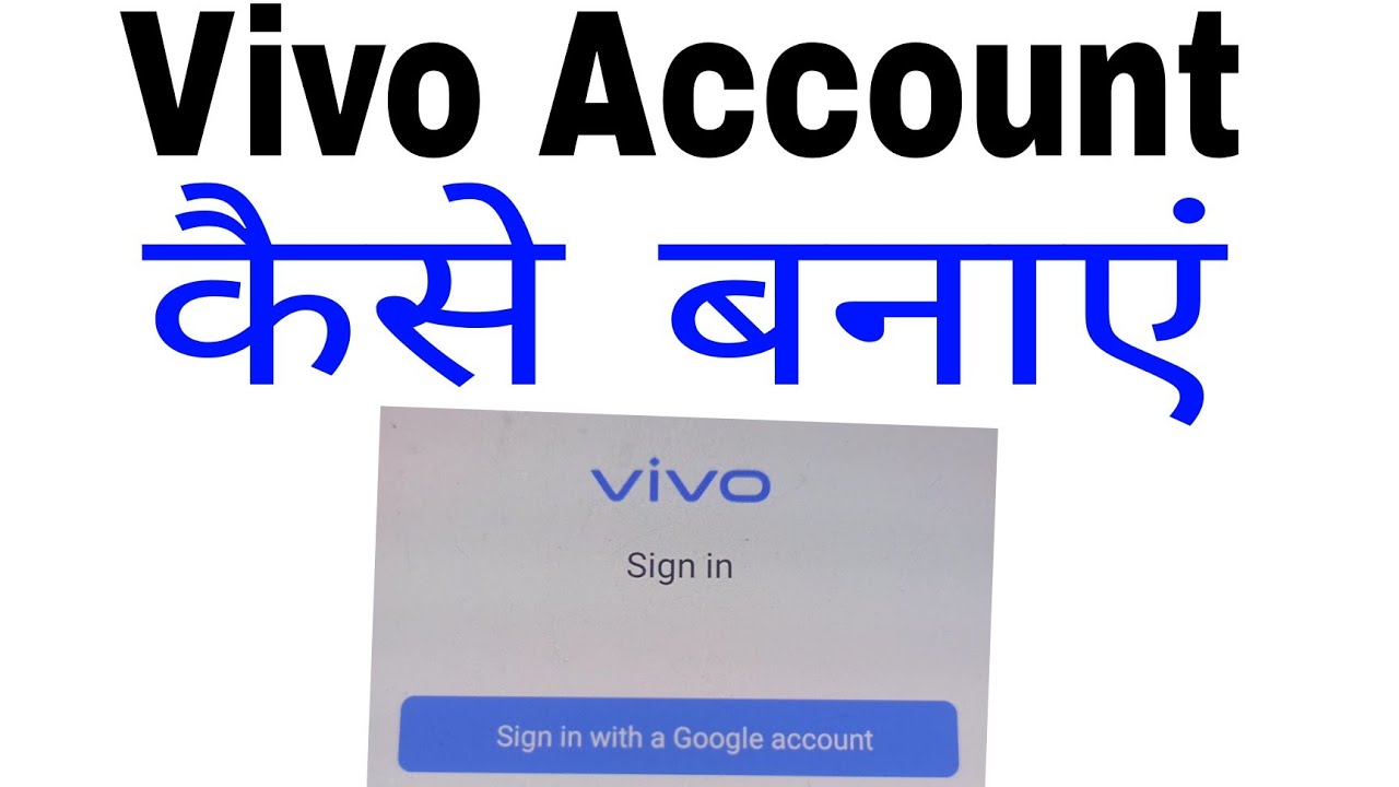 Vivi ka Account kaise Banaye| How to Create Vivo Account - YouTube