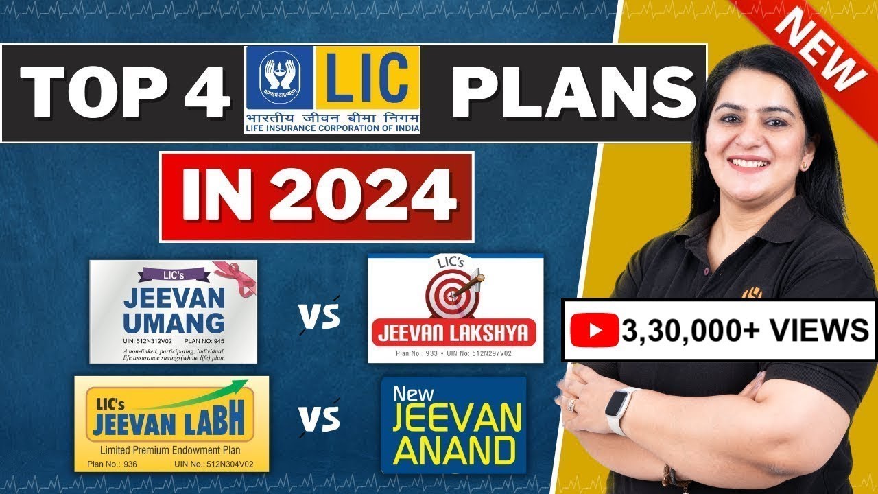 Best LIC Plans in 2024 | Top 4 LIC Plans in India | LIC के 4 बेस्ट ...